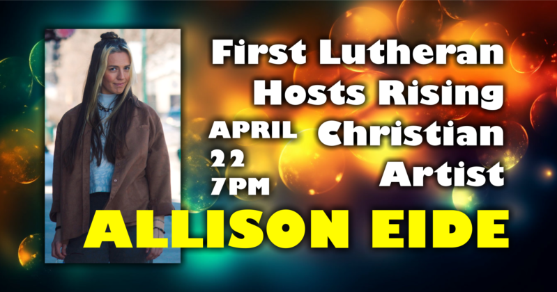 Allison Eide, Rising Christian Artist, to Play First Lutheran Church ...